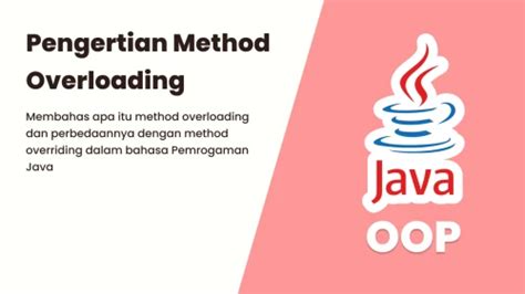 Belajar Oop Bahasa Pemrogaman Java 10 Pengertian Method Overloading
