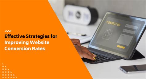 Effective Strategies For Improving Website Conversion Rates