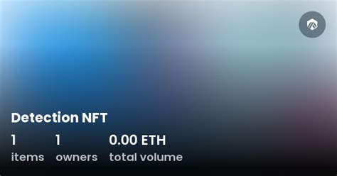 Detection Nft Collection Opensea