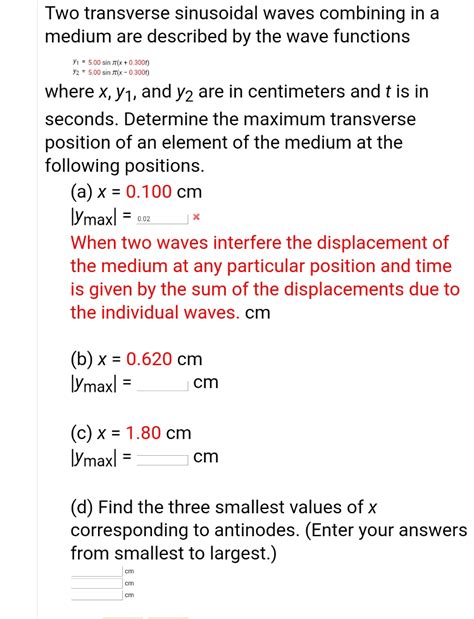 Solved Two Transverse Sinusoidal Waves Combining In A Medium