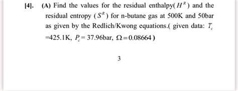solved a find the values for the residual enthalpy h and the residual