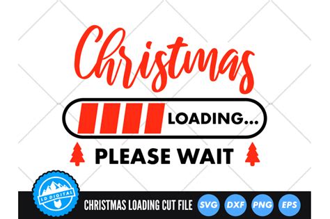 christmas loading please wait svg loading progress bar cut file by ld