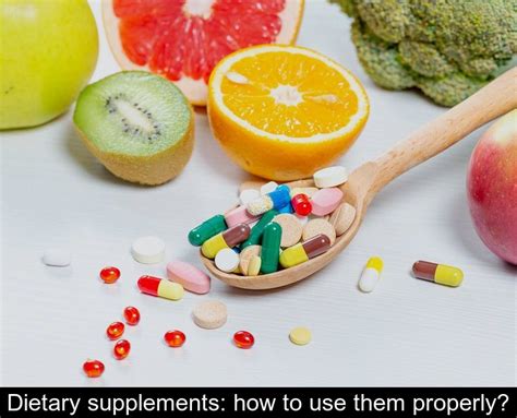 Dietary Supplements How To Use Them Properly
