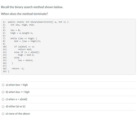 solved recall the binary search method shown below when