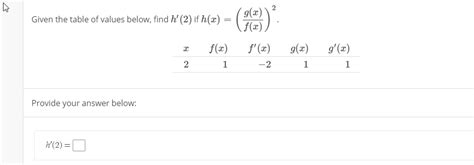 Solved Given The Table Of Values Below Find H 2 If Hx