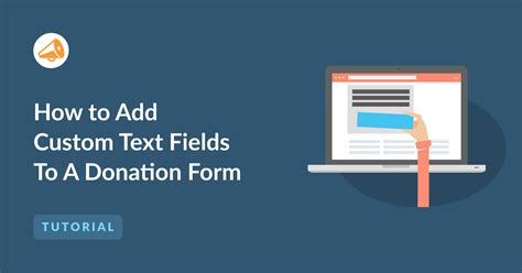 adding a custom text field to a donation form charitable