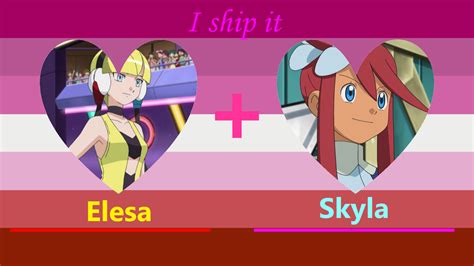 I Ship Elesa X Skyla By Firemufasa417 On Deviantart