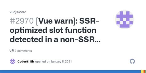 Vue Warn Ssr Optimized Slot Function Detected In A Non Ssr Optimized