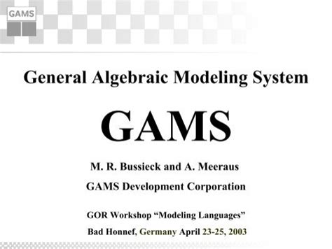 General Algebraic Modeling System Gams