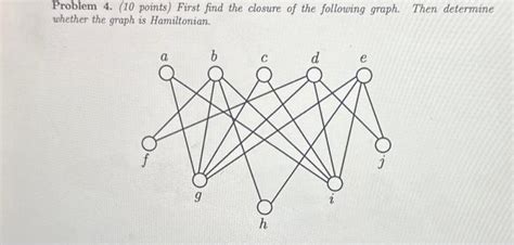 solved problem 4 10 points first find the closure of the