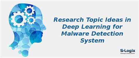 Deep Learning For Malware Detection System S Logix