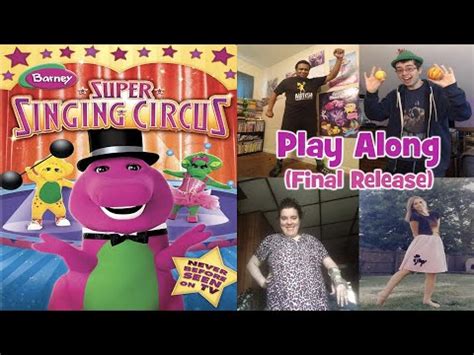 Barneys Super Singing Circus Play Along Final Release Youtube