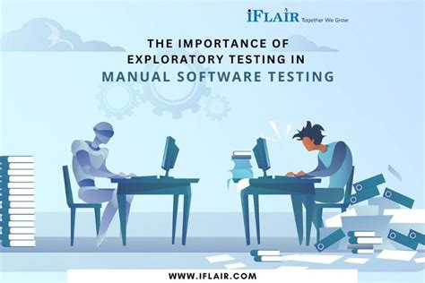 The Importance Of Exploratory Testing In Manual Software Testing By Jenny Roy Medium