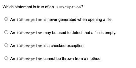 solved which statement is true of an ioexceptionan
