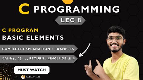 lec 8 let s start coding 🚀🔥 what is main return semicolon { } in c program youtube