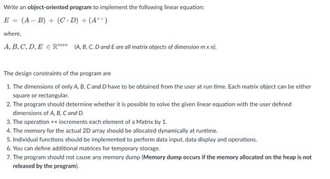 Write An Object Oriented Program To Implement The Chegg