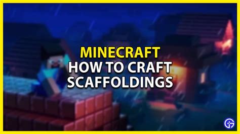 How To Craft A Scaffolding Block In Minecraft Gamer Tweak