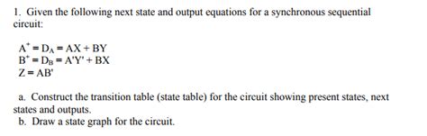 solved 1 given the following next state and output