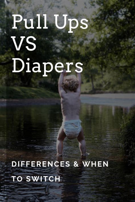 Diapers Vs Pull Ups Difference When To Switch Explained Artofit