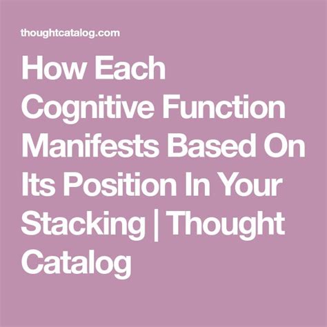 How Each Cognitive Function Manifests Based On Its Position In Your