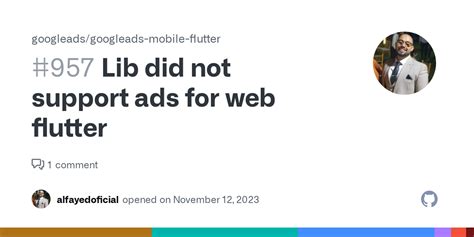 Lib Did Not Support Ads For Web Flutter Issue Googleads Googleads Mobile Flutter Github