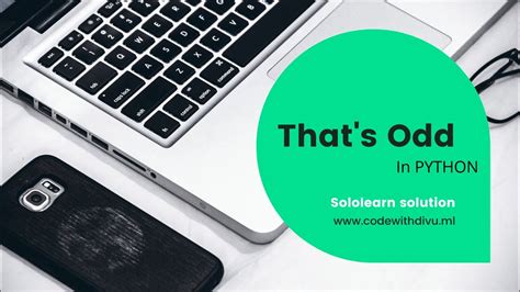 That S Odd Code Coach Solution Using Python Sololearn YouTube