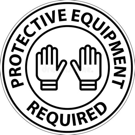Safety Notice For Use Of Protective Equipment In Work Environments With
