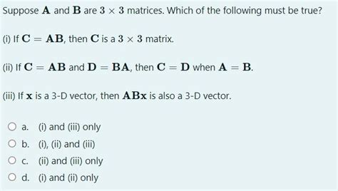 Solved Suppose A And B Are 33 Matrices Which Of The Chegg Com