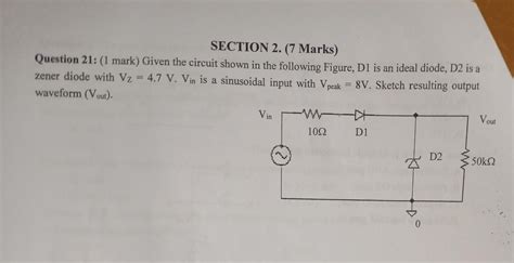 Solved Section 2 7 Marks Question 21 1 Mark Given The