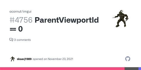 ParentViewportId Issue Ocornut Imgui GitHub