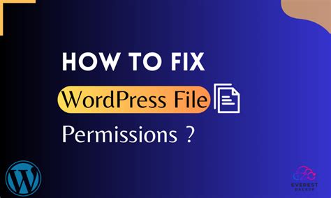 how to fix wordpress file permissions complete beginner s guide 2023