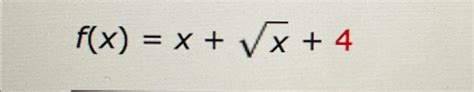 Solved F X X X2 4 ﻿find The Domain