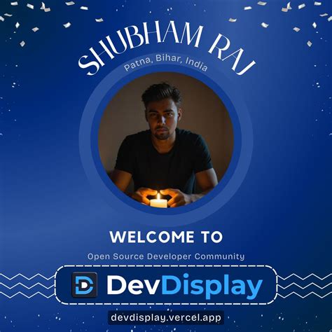 Shubham Raj On Linkedin Great To Join With Devdisplay 😊 Its Just