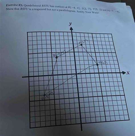 Exercise 3 Quadrilateral Rstu Has Vertices At R 44 S27 T52