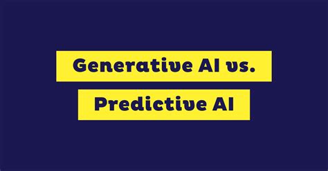 Generative Ai Vs Predictive Ai Key Differences And Use Cases