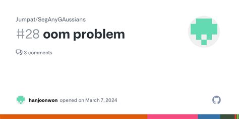 Oom Problem · Issue 28 · Jumpatseganygaussians · Github