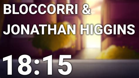 18:15 | Bloccorri & Jonathan Higgins [Official Visualizer] - YouTube