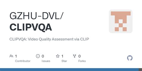 Github Gzhu Dvlclipvqa Clipvqa Video Quality Assessment Via Clip