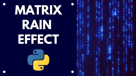 Create The Matrix Rain Effect Pymatrix Rain Module Youtube