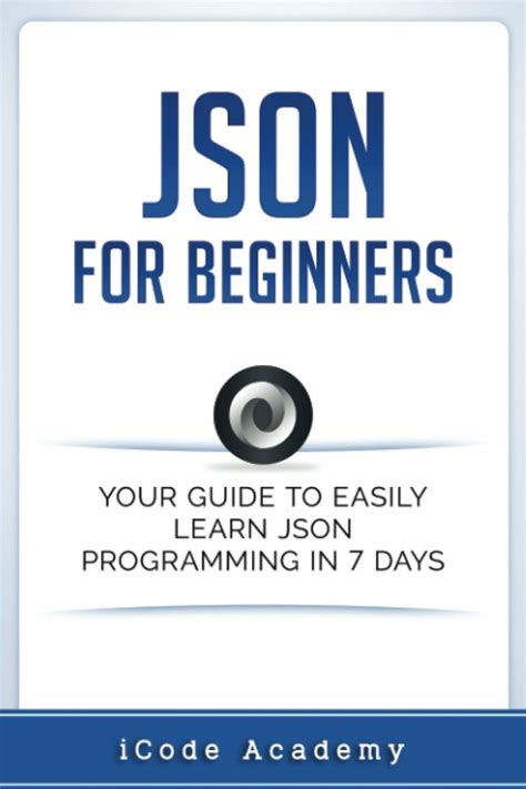 json for beginners your guide to easily learn json in 7 days