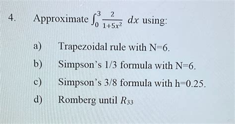 Solved Approximate ∫03215x2dx ﻿usingfind The Romberg Until