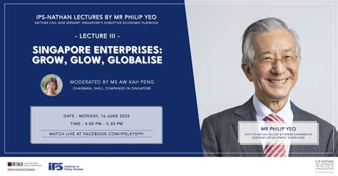 IPS-Nathan Lectures by Mr Philip Yeo — Lecture III