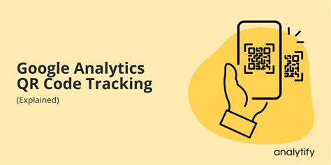 Google Analytics QR Code Tracking Explained Analytify