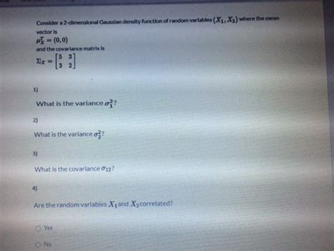 Solved Consider A Dimensional Gaussian Density Function Of Chegg