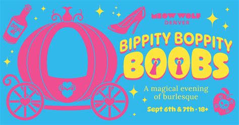 Bippity Boppity Boobs Meow Wolf Denver Events