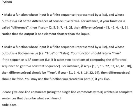 Solved Python • Make A Function Whose Input Is A Finite