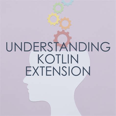 Understanding Extension Functions By Sandeep Kella Mar 2024 Medium