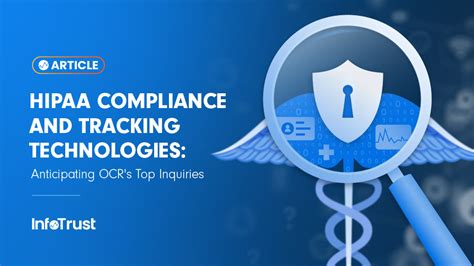 Hipaa Compliance And Tracking Technologies Anticipating Ocrs Top