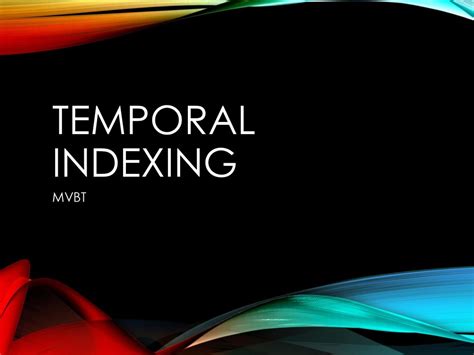 Temporal Indexing Mvbt Ppt Download