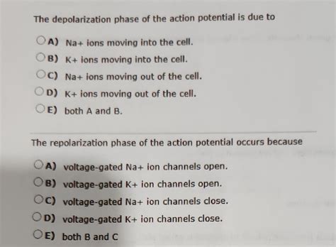 Solved The Depolarization Phase Of The Action Potential Is